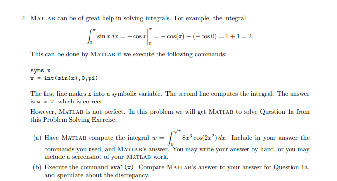 Solved 4. MATLAB can be of great help in solving integrals. | Chegg.com