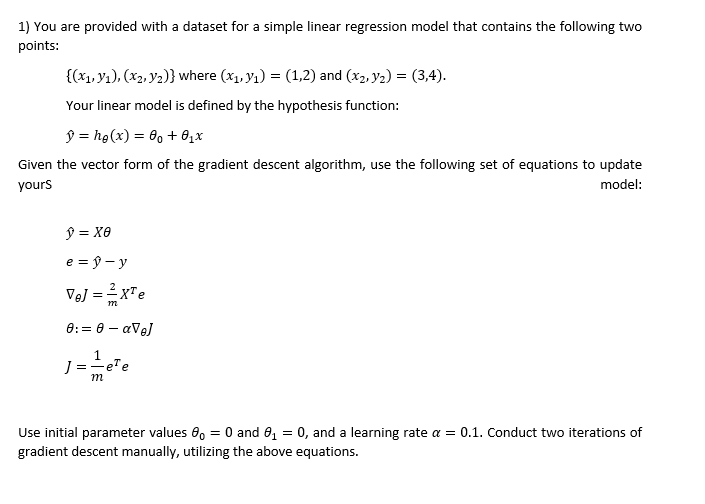 Solved You are provided with a dataset for a simple linear | Chegg.com