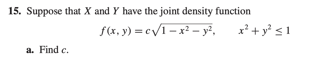 Solved 15. Suppose that X and Y have the joint density | Chegg.com