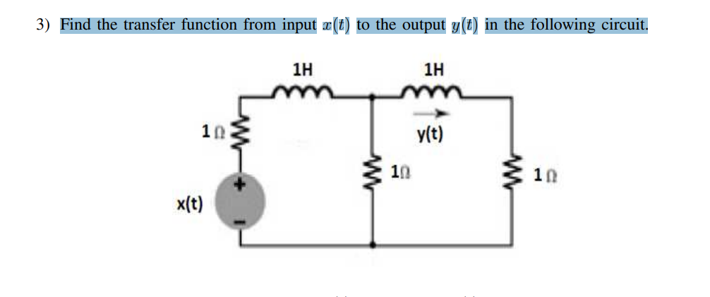 Solved 3) Find the transfer function from input x(t) to the | Chegg.com
