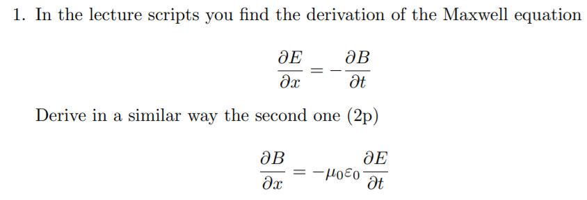 Solved 1. In the lecture scripts you find the derivation of | Chegg.com