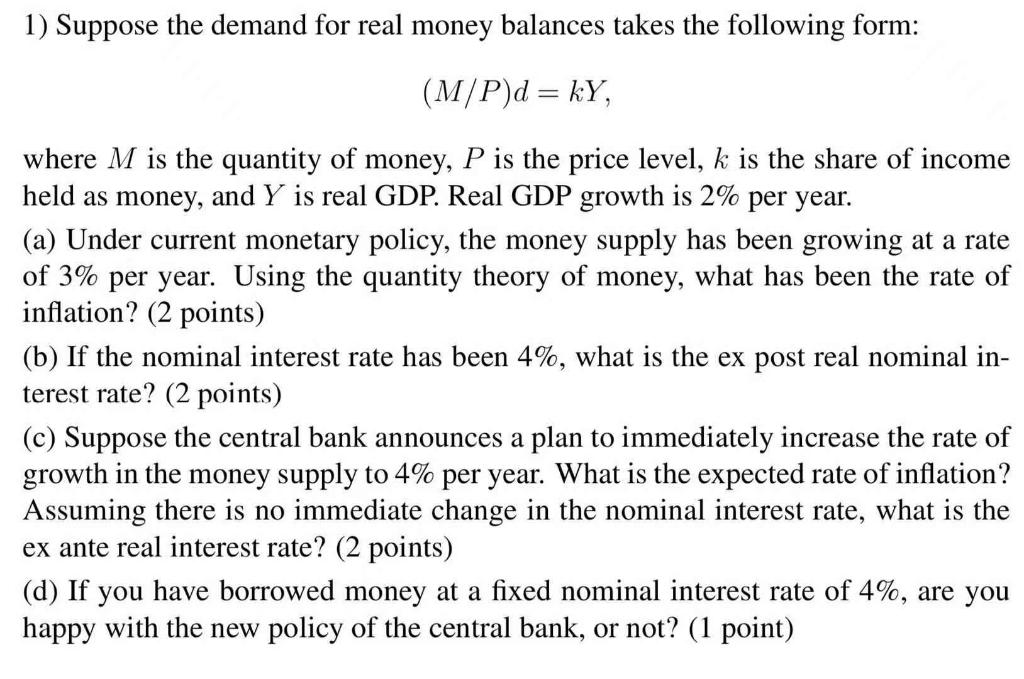 Solved 1) Suppose the demand for real money balances takes | Chegg.com