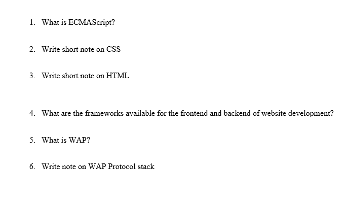 Solved 1. What is ECMAScript? 2. Write short note on CSS 3. | Chegg.com