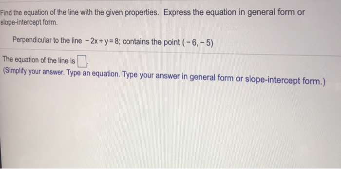 Solved Find the equation of the line with the given | Chegg.com