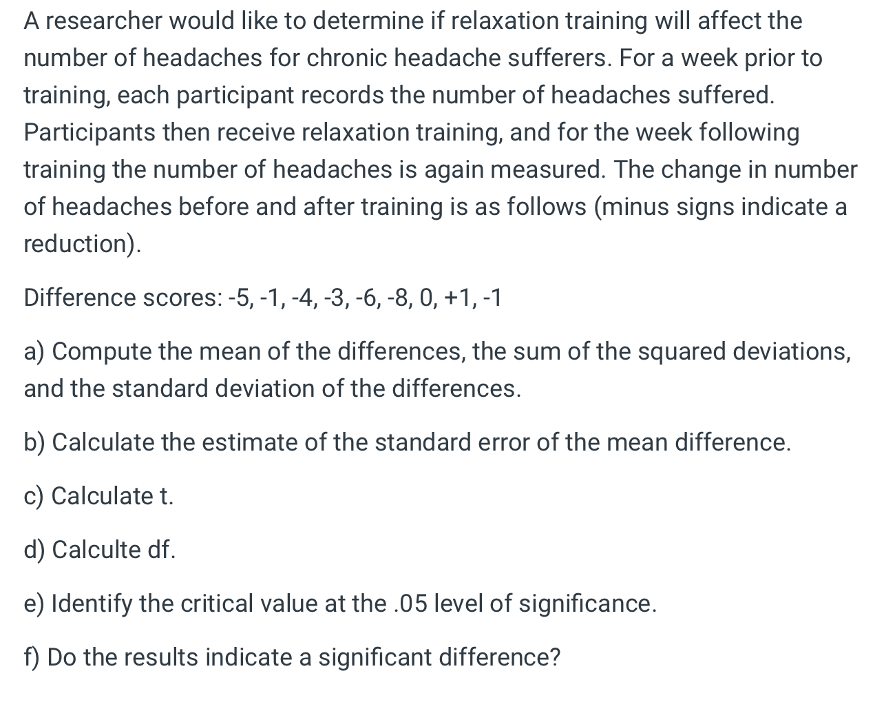 Solved A researcher would like to determine if relaxation | Chegg.com