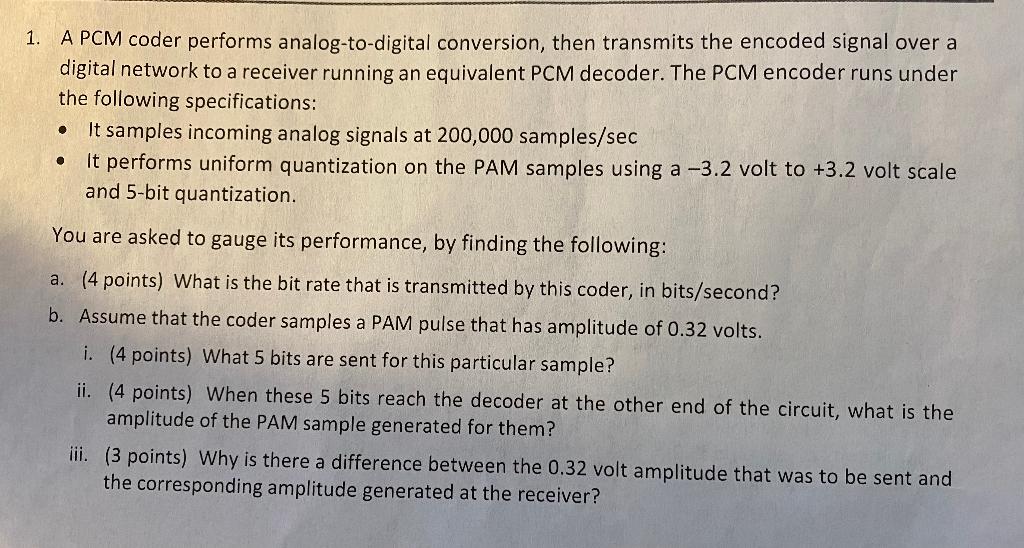 Solved 1. A PCM coder performs analog-to-digital conversion, | Chegg.com