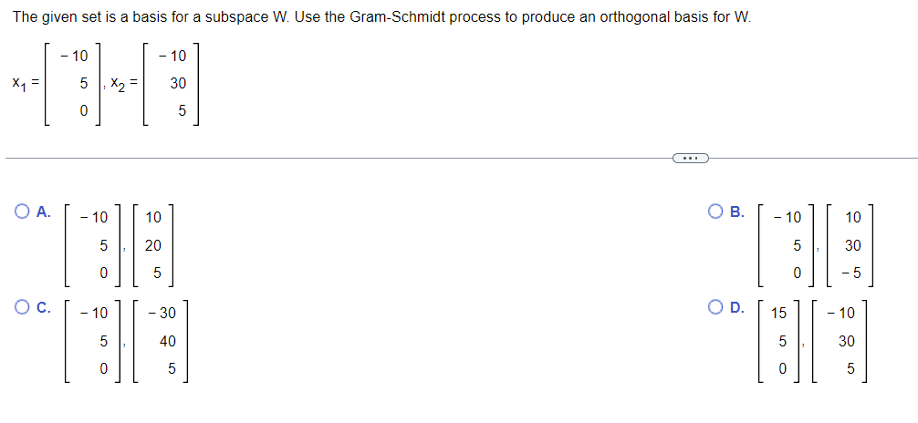Solved x1=⎣⎡−1050⎦⎤,x2=⎣⎡−10305⎦⎤ A. ⎣⎡−1050⎦⎤,⎣⎡10205⎦⎤ B. | Chegg.com