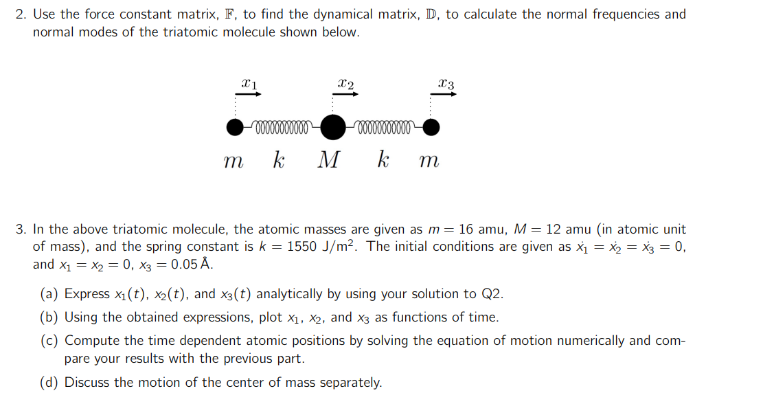 Use the force constant matrix, F, to ﻿find the | Chegg.com
