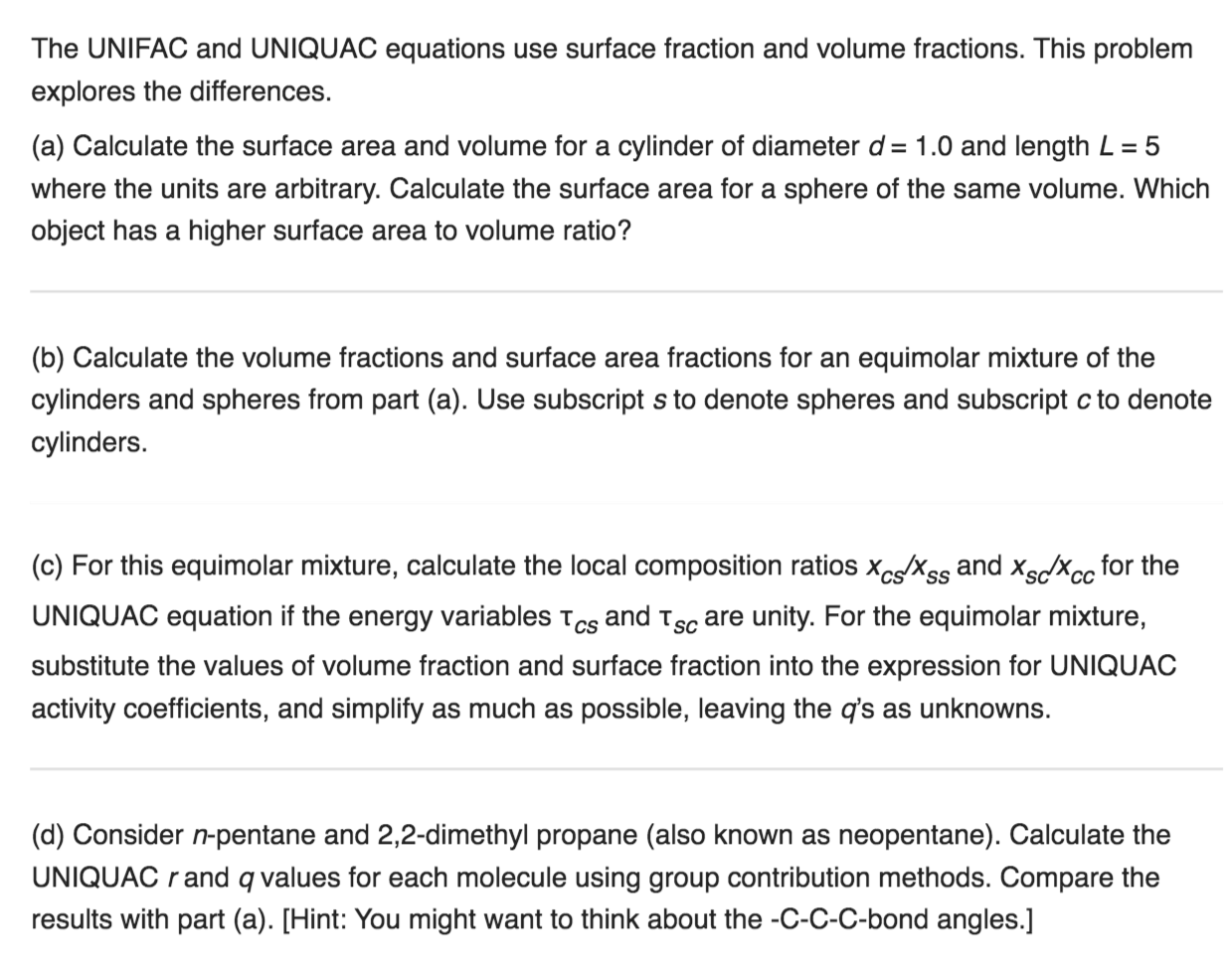 The UNIFAC and UNIQUAC equations use surface fraction | Chegg.com