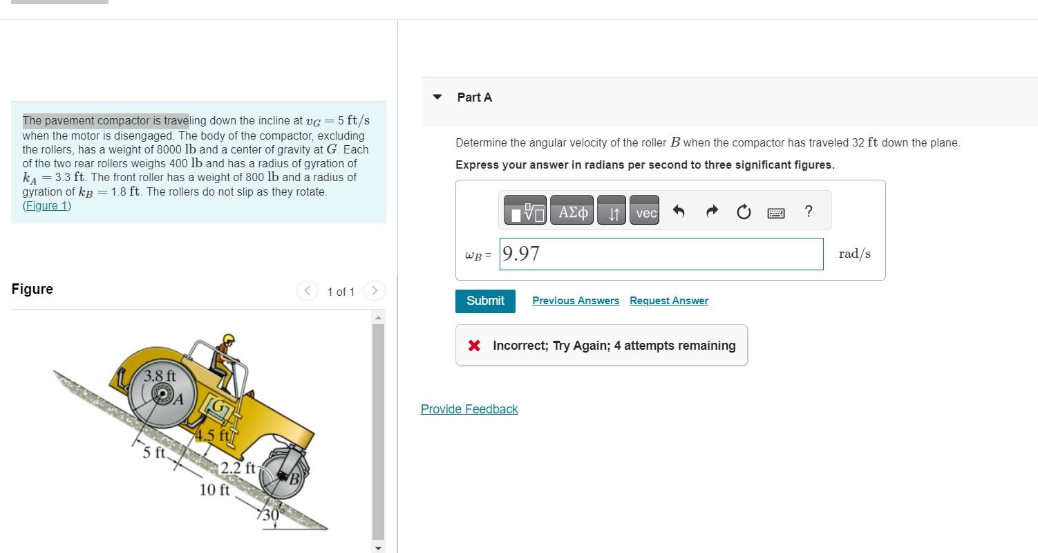 Solved The pavement compactor is traveling down the incline | Chegg.com