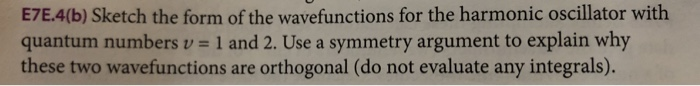 Solved E7E.4(b) Sketch the form of the wavefunctions for the | Chegg.com