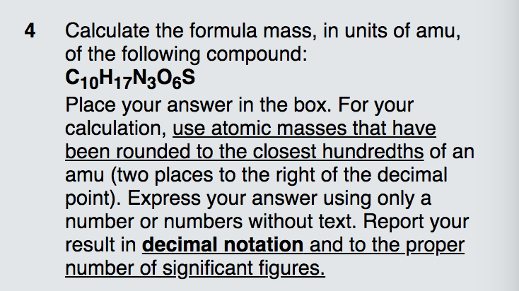 Solved 4 Calculate the formula mass, in units of amu, of the | Chegg.com