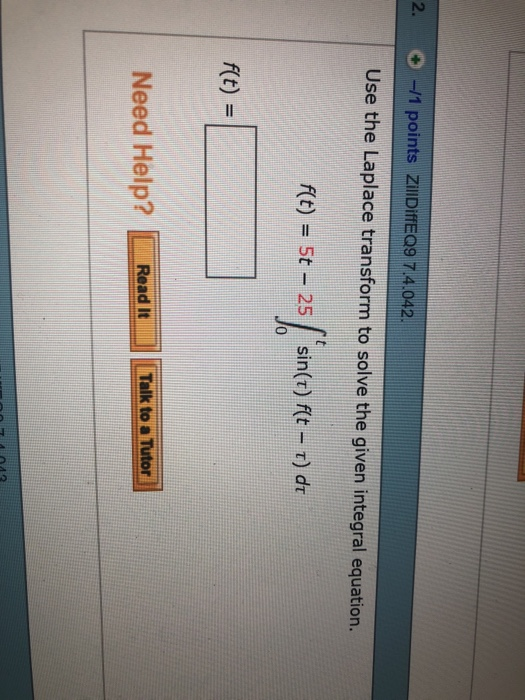 Solved 2. -/1 points ZillDiffEQ9 7.4.042 Use the Laplace | Chegg.com