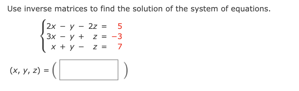 Solved Use inverse matrices to find the solution of the | Chegg.com