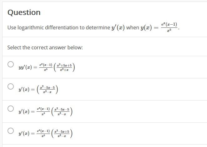 Solved Question Use logarithmic differentiation to determine | Chegg.com