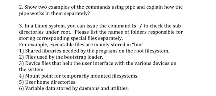 Solved 2. Show two examples of the commands using pipe and | Chegg.com