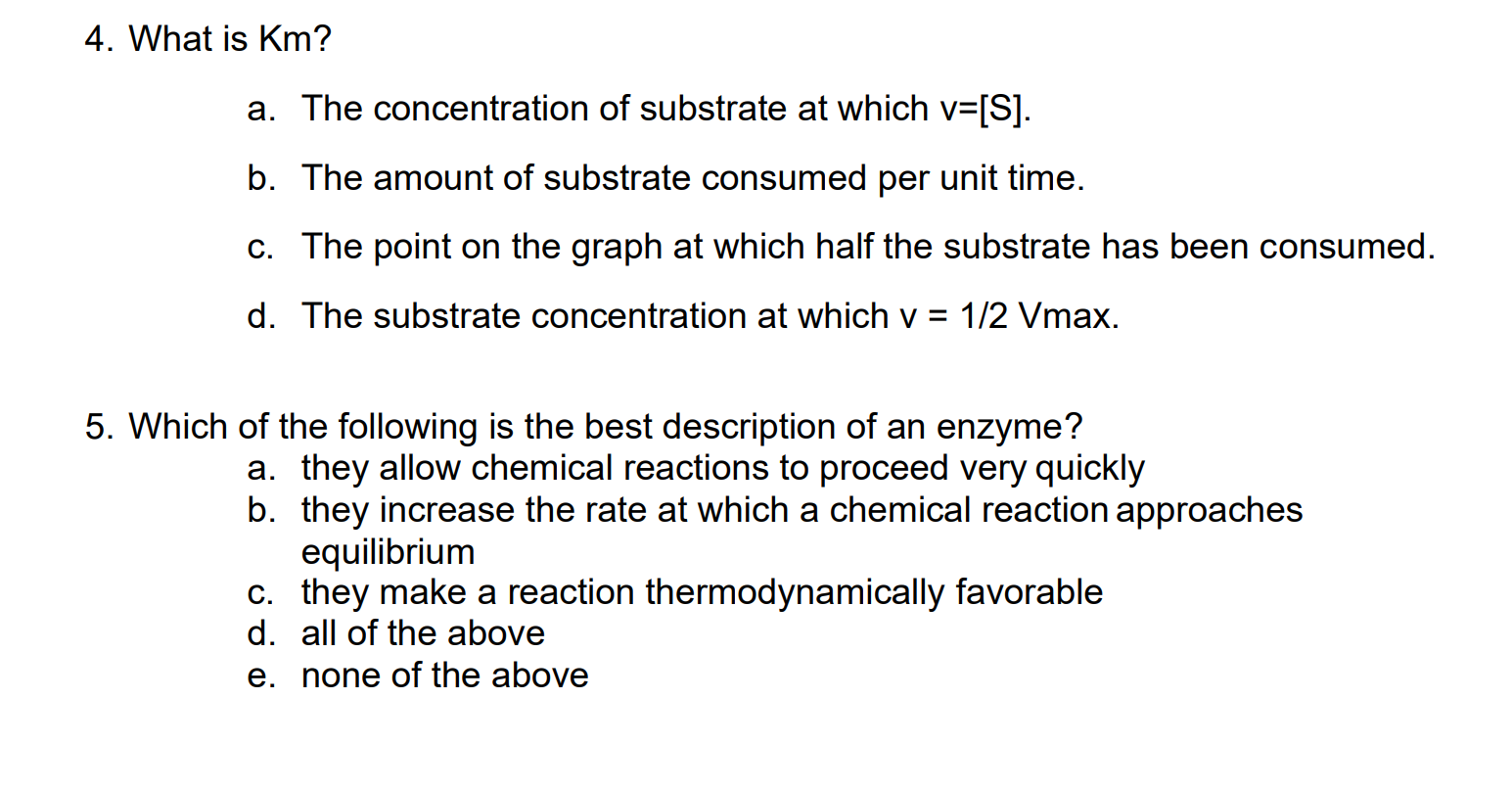 Solved 4. What is Km? a. The concentration of substrate at | Chegg.com