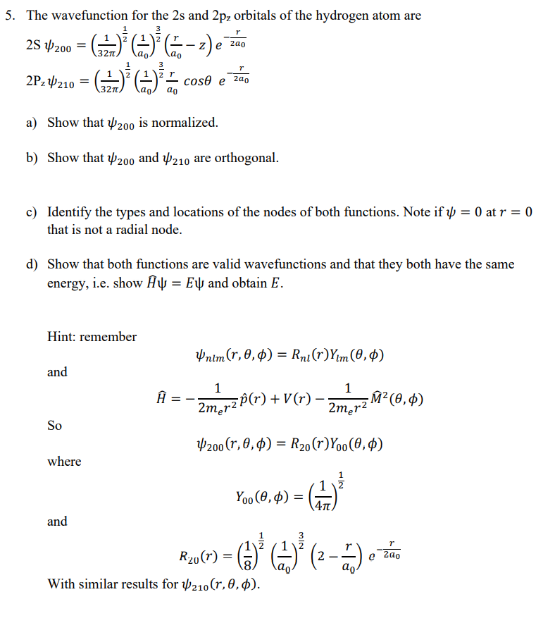 Solved (327) G 5. The wavefunction for the 2s and 2pz | Chegg.com