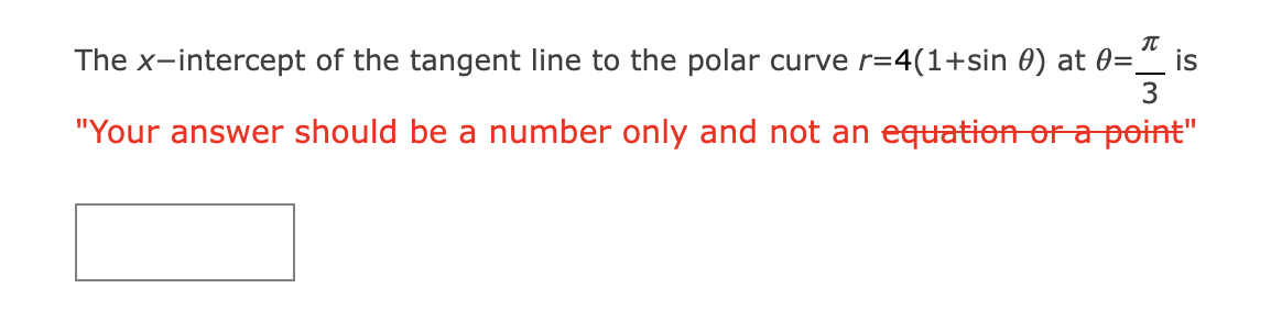 Solved The x-intercept of the tangent line to the polar | Chegg.com