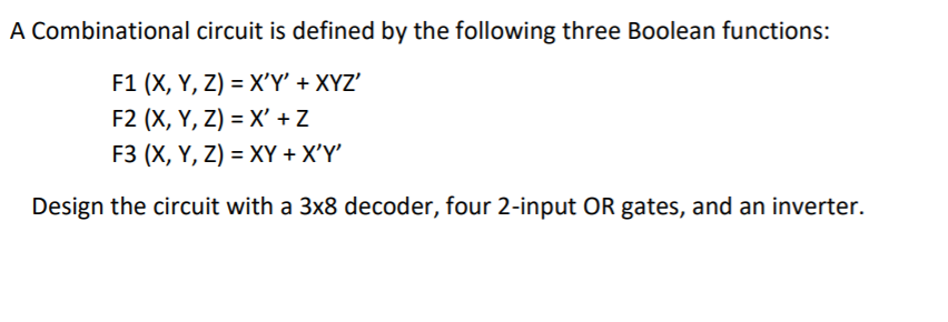 Solved A Combinational circuit is defined by the following | Chegg.com