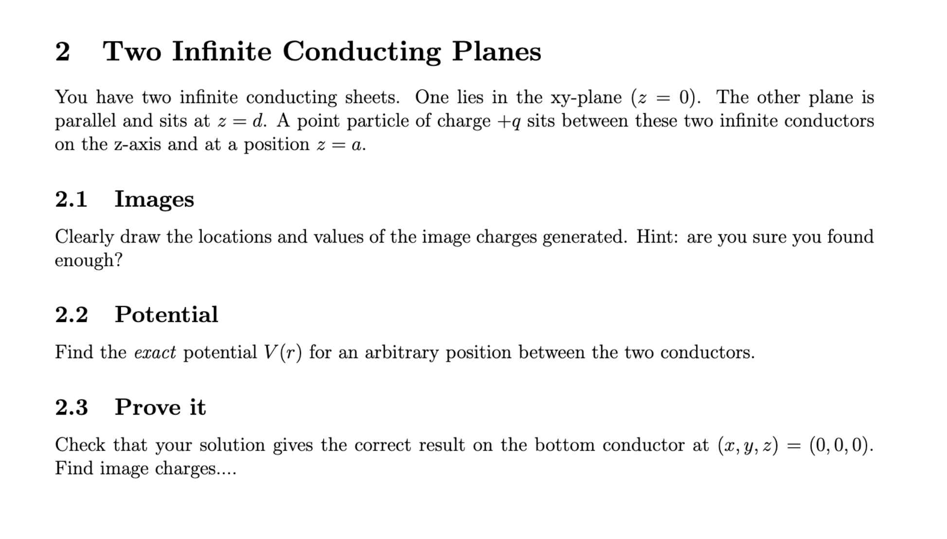 Solved 2 Two Infinite Conducting Planes You have two | Chegg.com