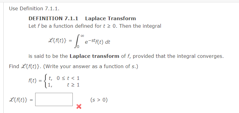 Solved DEFINITION 7.1.1 Laplace Transform Let f be a | Chegg.com