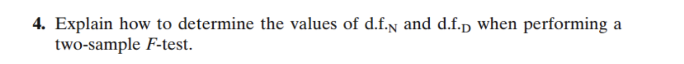 Solved a 4. Explain how to determine the values of d.f.n and | Chegg.com