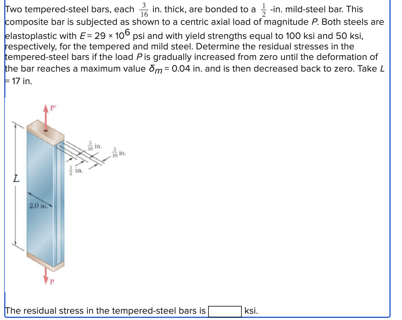 Solved Two tempered-steel bars, each 316 ﻿in. ﻿thick, are | Chegg.com