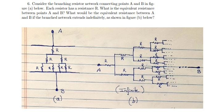 Solved 6. Consider the branching resistor network connecting | Chegg.com