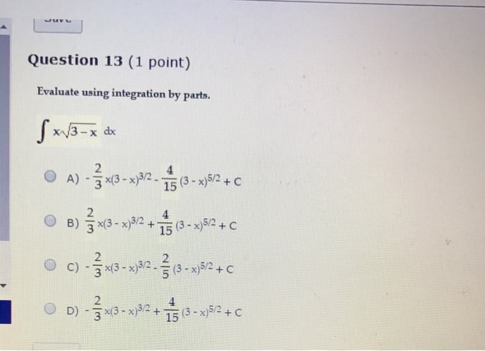 Solved Evaluate using integration by parts. Integral x | Chegg.com