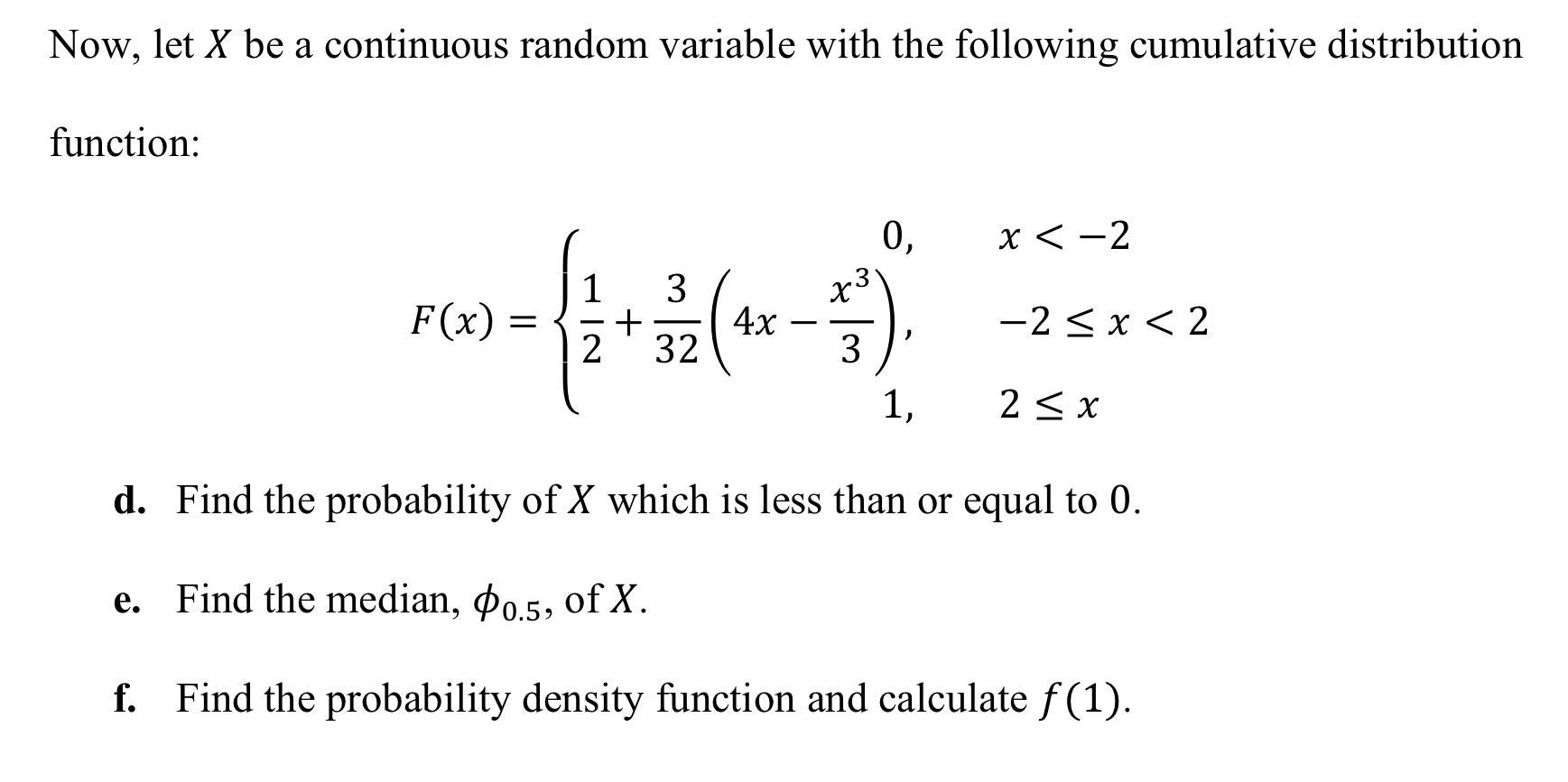 Solved Now, let X be a continuous random variable with the | Chegg.com