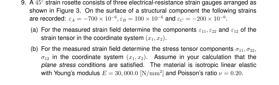 Solved 9. A 45∘ strain rosette consists of three | Chegg.com