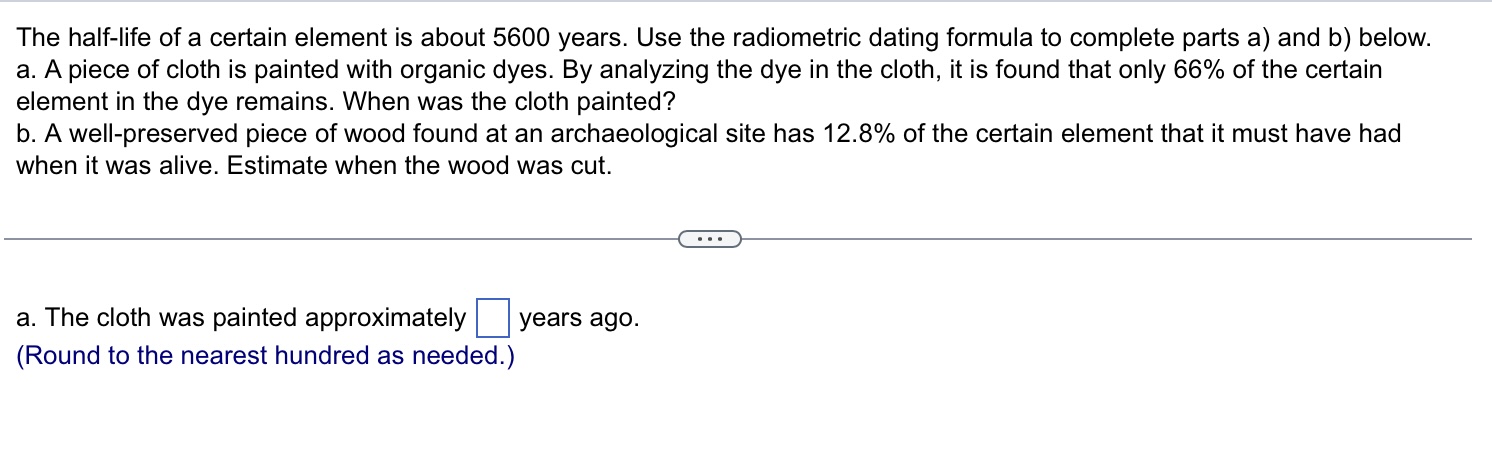 Solved The half-life of a certain element is about 5600 | Chegg.com