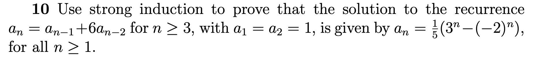 10 Use strong induction to prove that the solution to | Chegg.com