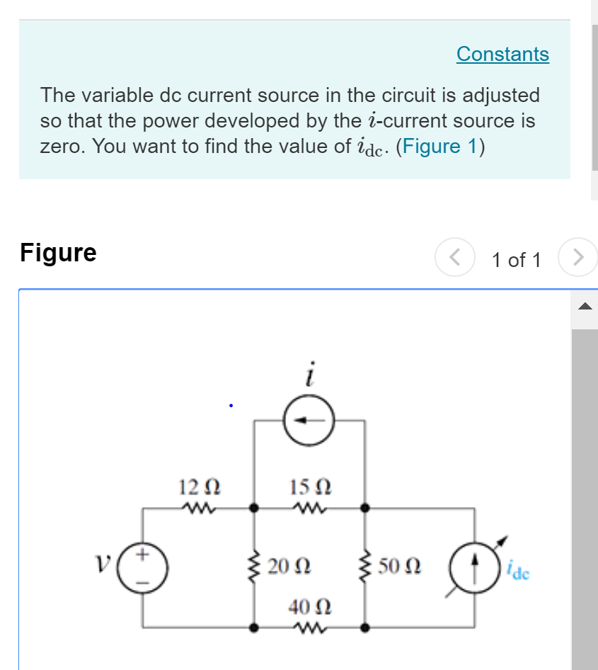 Solved Constants The variable dc current source in the | Chegg.com