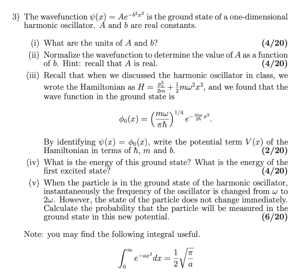 Solved -6222 3) The wavefunction (x) Ae is the ground state | Chegg.com