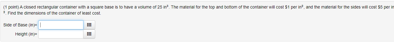 Solved (1 point) A closed rectangular container with a | Chegg.com