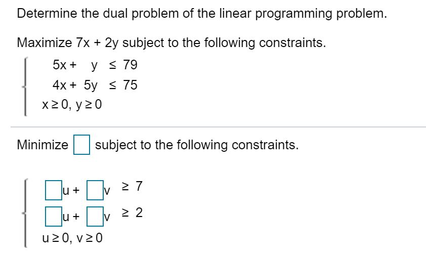 Solved Determine The Dual Problem Of The Linear Programming Chegg