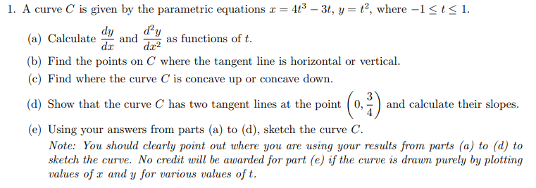 Solved 1. A curve C is given by the parametric equations | Chegg.com