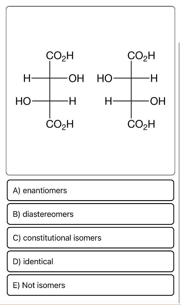 Solved A) enantiomers B) diastereomers C) constitutional | Chegg.com
