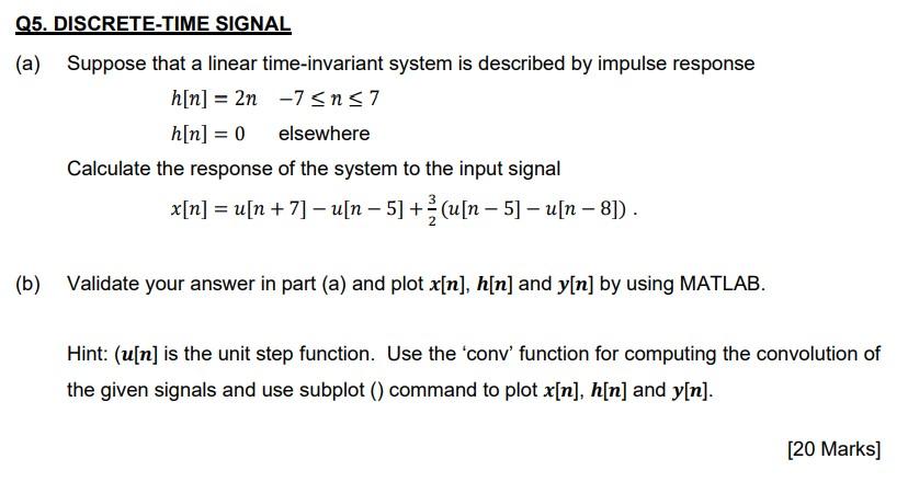 Solved Q5. DISCRETE-TIME SIGNAL (a) Suppose that a linear | Chegg.com