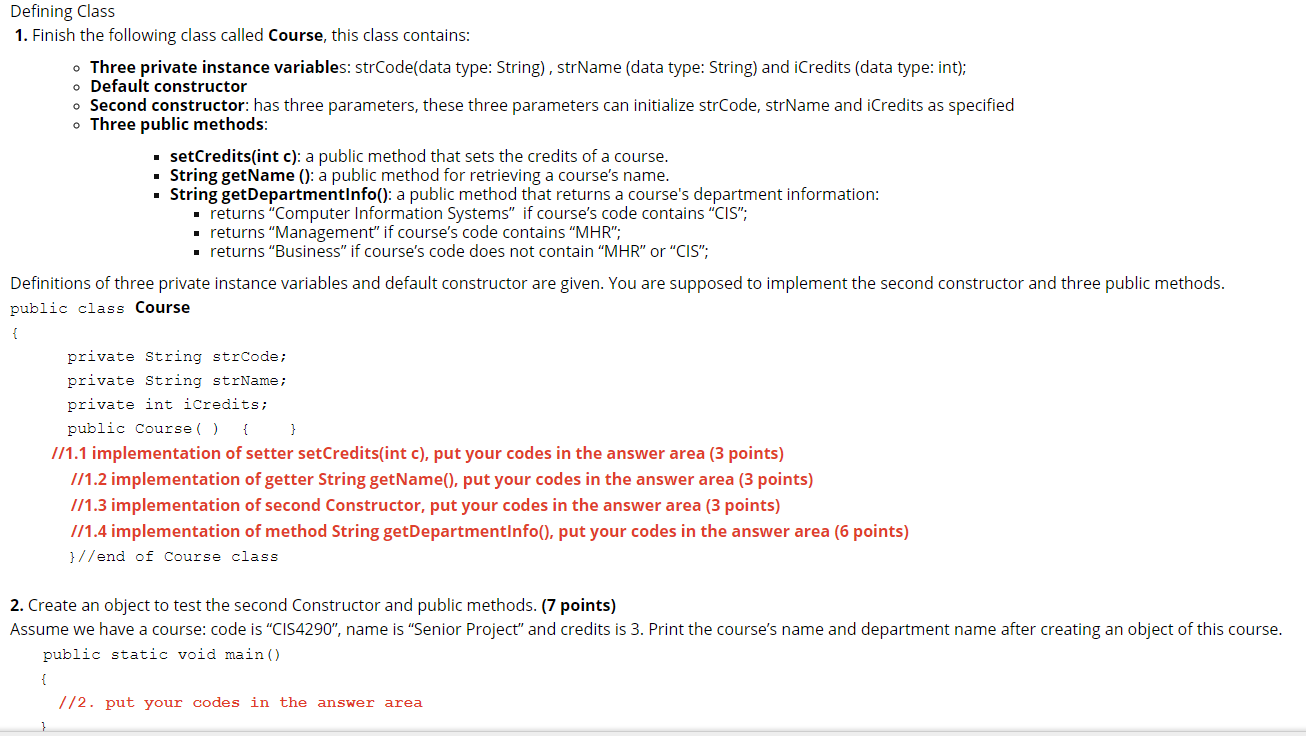 Solved Defining Class 1. Finish the following class called | Chegg.com