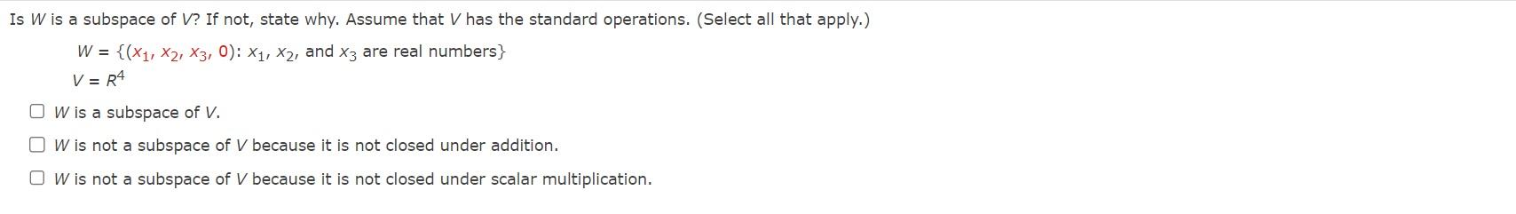 Solved Is W is a subspace of V ? If not, state why. Assume | Chegg.com