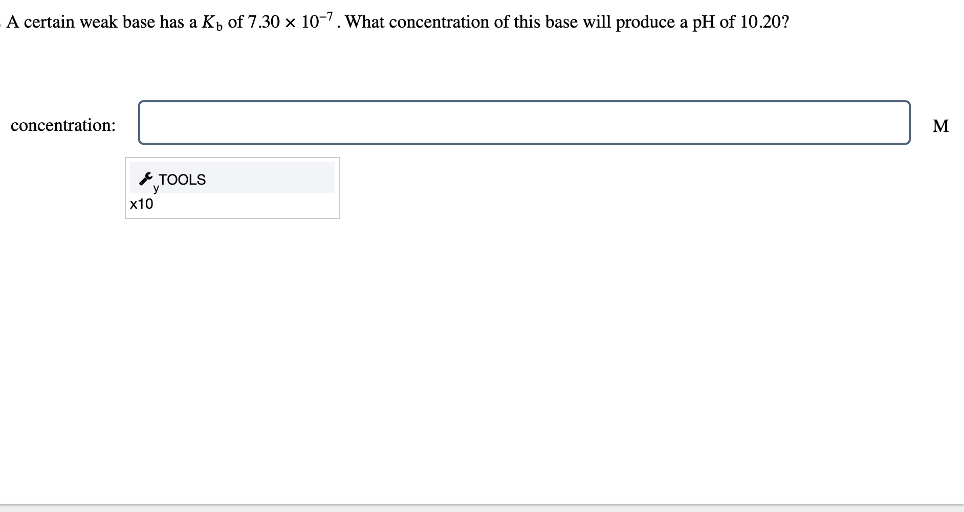Solved A certain weak base has a Kb of 7.30×10−7. What | Chegg.com