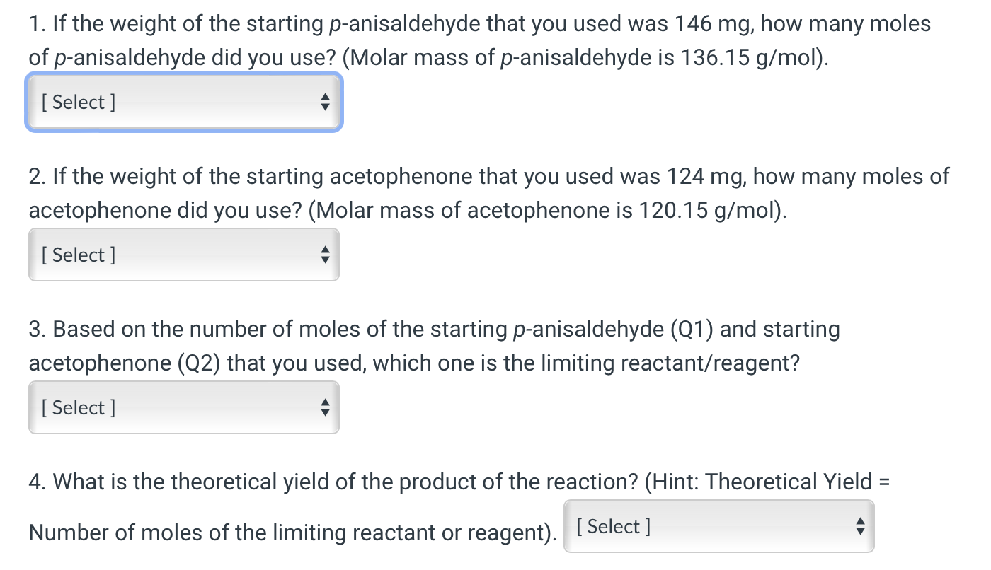 Solved 1. If the weight of the starting p-anisaldehyde that | Chegg.com