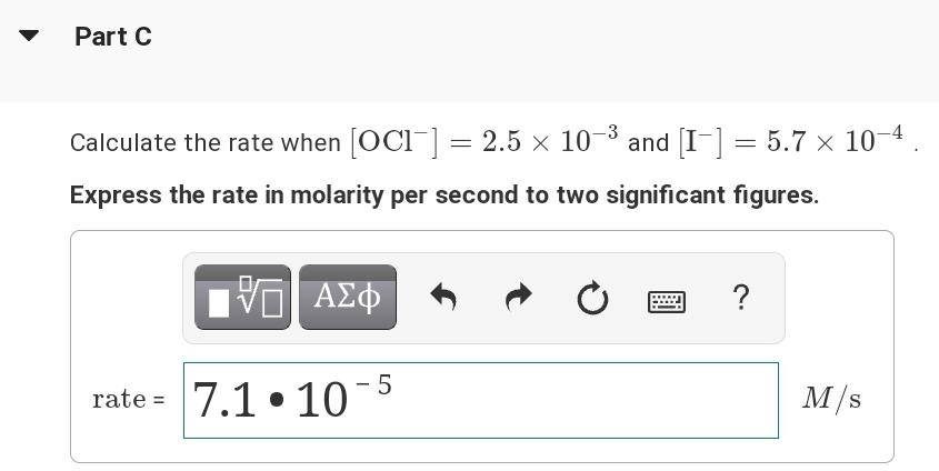 Part C Calculate the rate when [OCI-] = 2.5 x 10-3 | Chegg.com