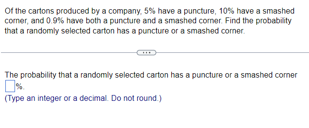 Solved Of the cartons produced by a company, 5% have a | Chegg.com