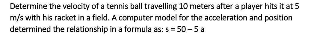 Solved Determine the velocity of a tennis ball travelling 10 | Chegg.com