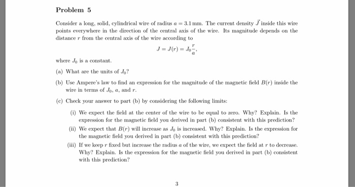 Solved Problem 5 Consider a long, solid, cylindrical wire of | Chegg.com