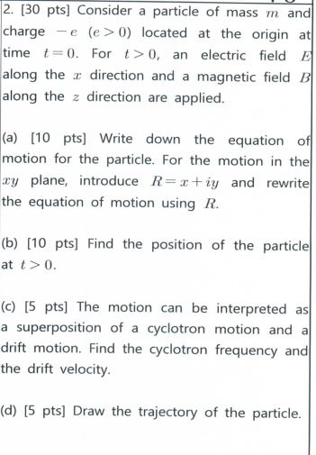 Solved 2. (30 pts) Consider a particle of mass m and charge | Chegg.com